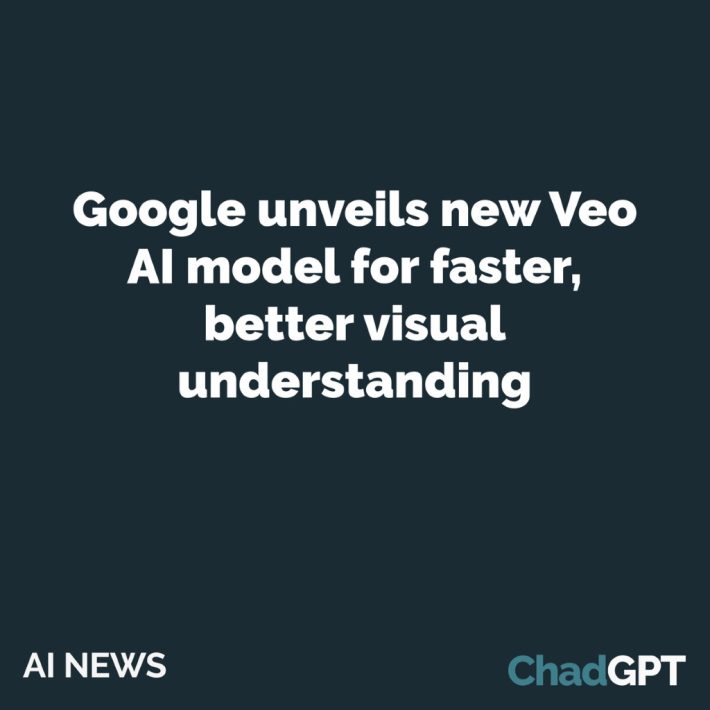 Google unveils new Veo AI model for faster, better visual understanding ...